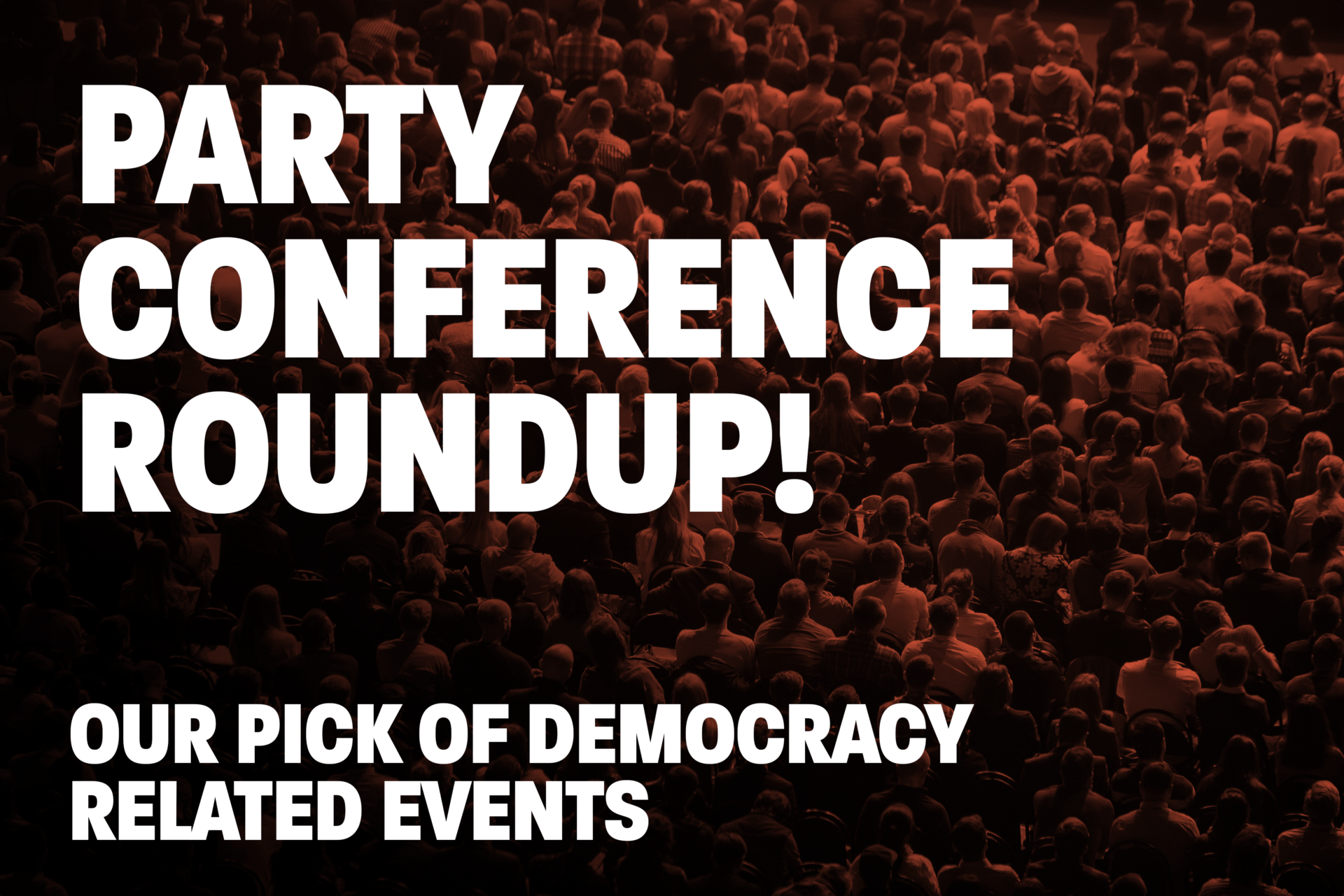 Party Conference Events 2024 - Democracy Network